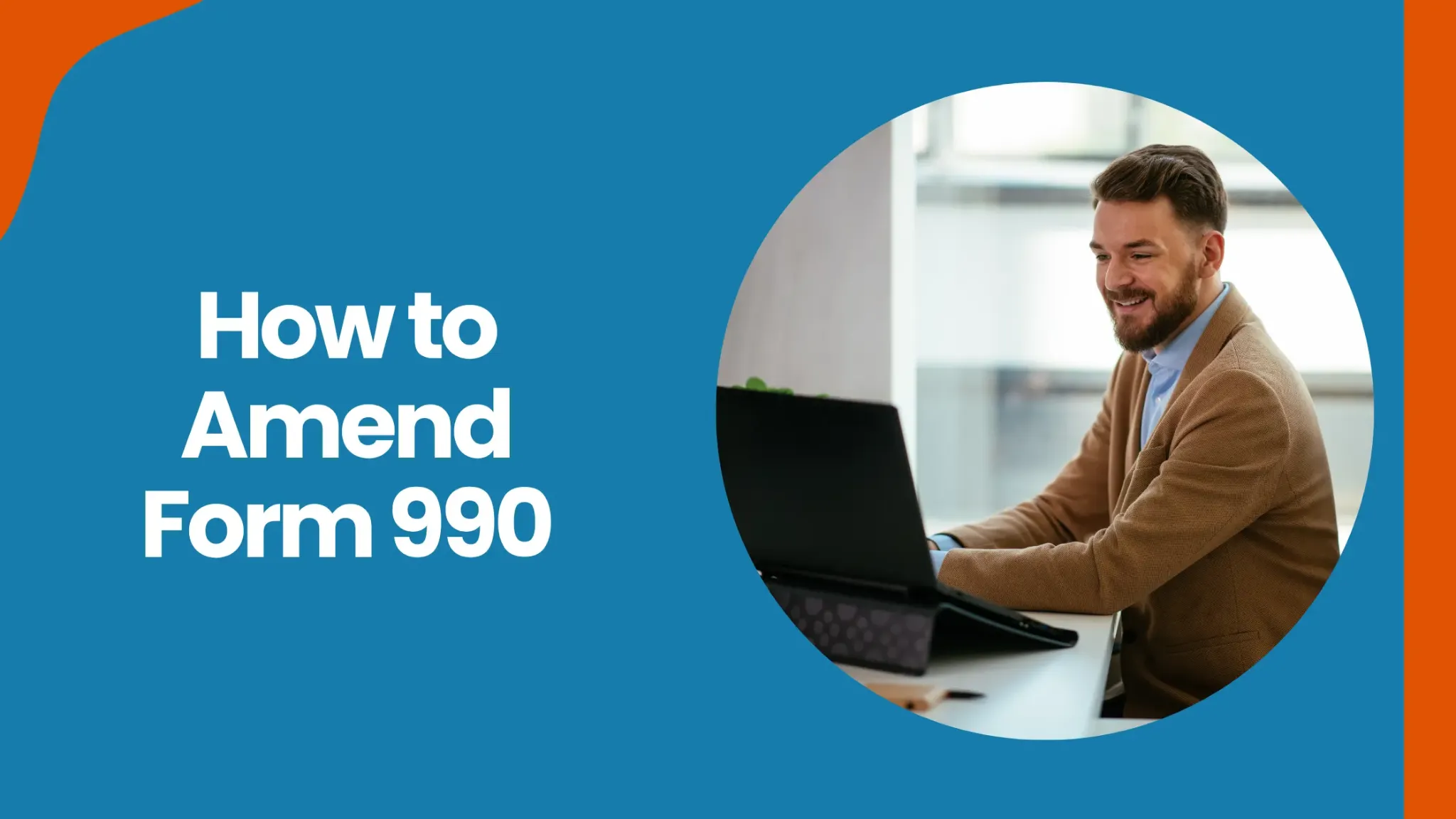 How to Amend Form 990 Online: Step-by-Step Guide